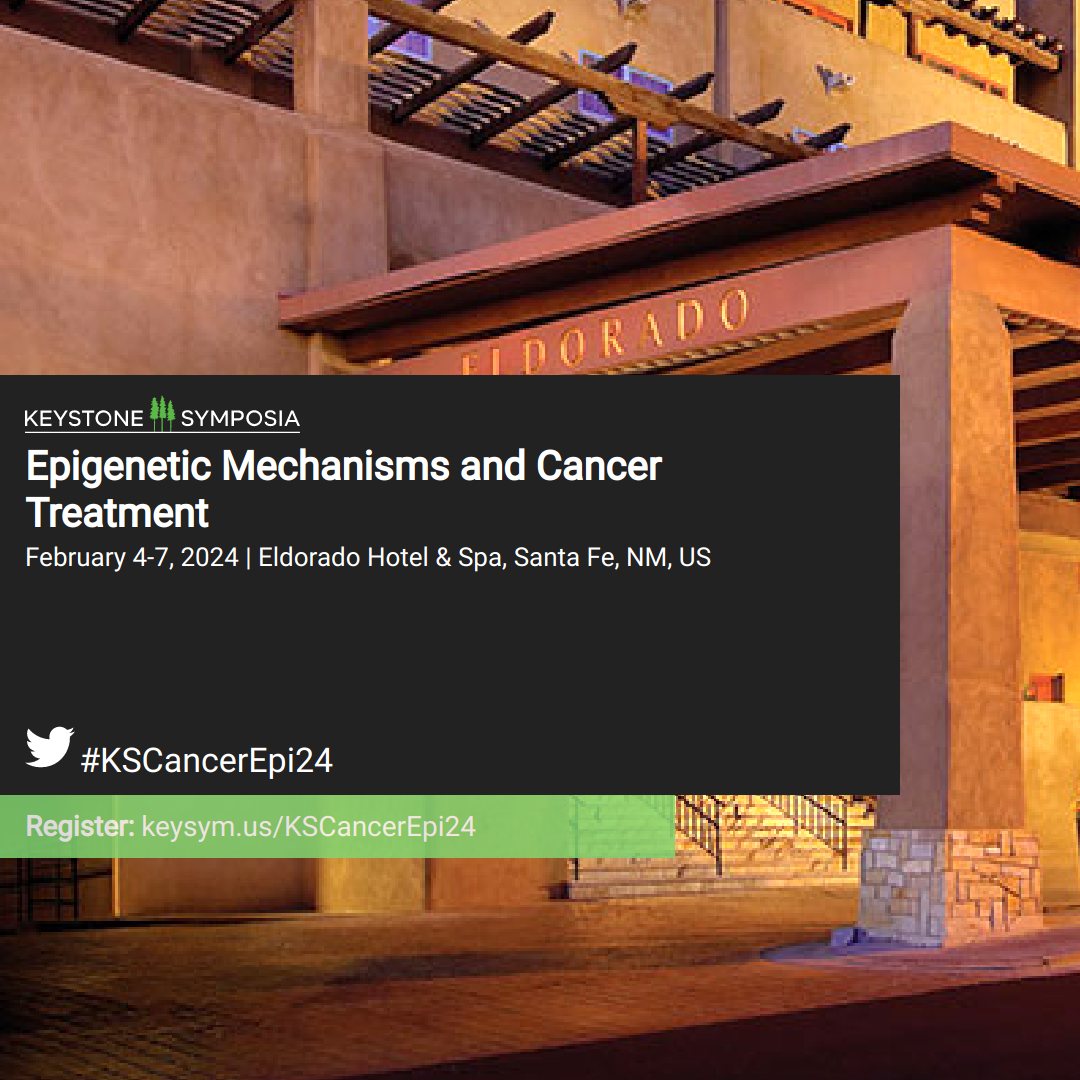 Epigenetic Mechanisms and Cancer Treatment | Keystone Symposia | Digital Toolkit